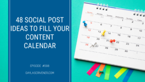 48 Social Post Ideas to Fill Your Content Calendar - Gayla Scrivener